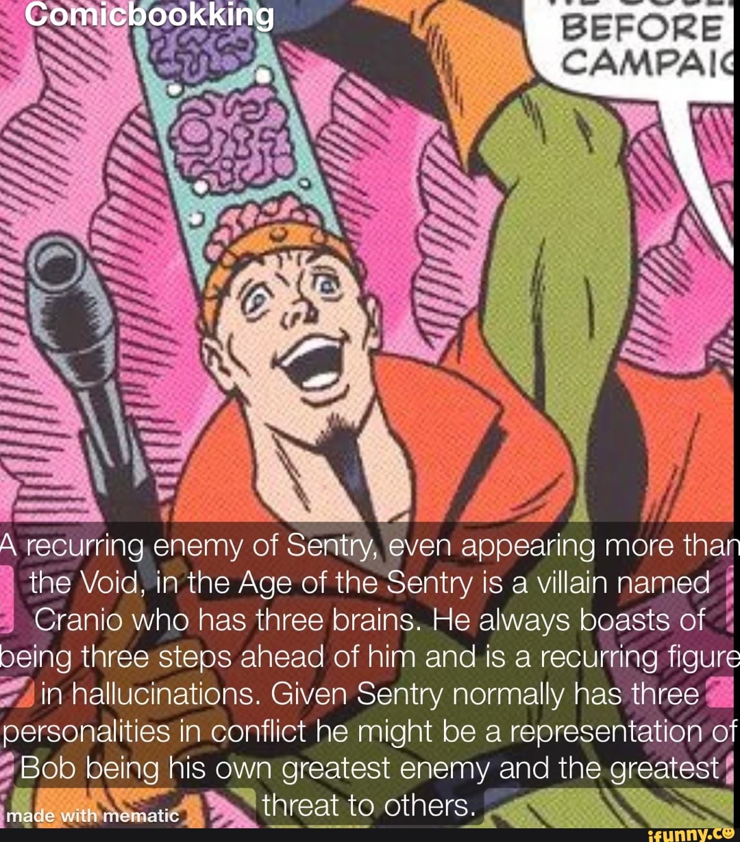 Comicbookking BEFORE CAMPAIG A recurring, enemy of Sentry, even ...