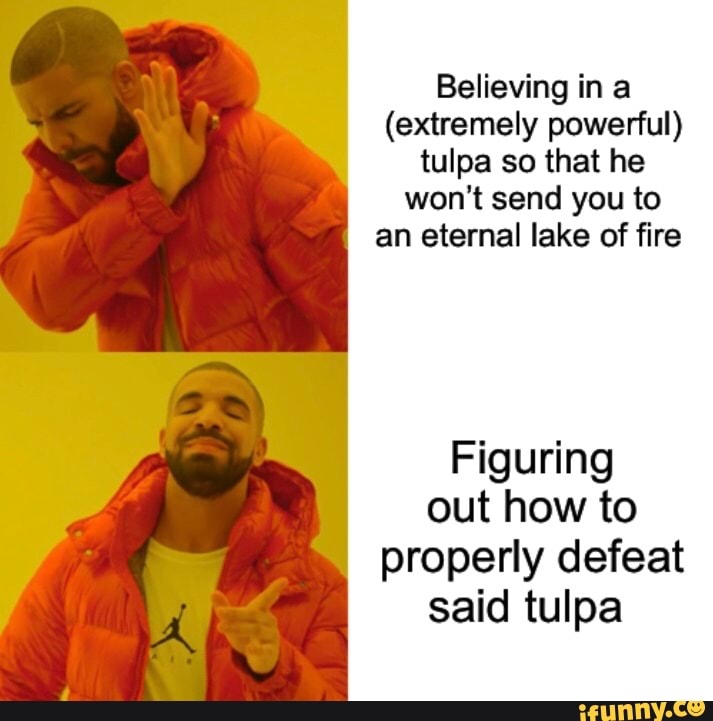Tulpa memes. Best Collection of funny Tulpa pictures on iFunny