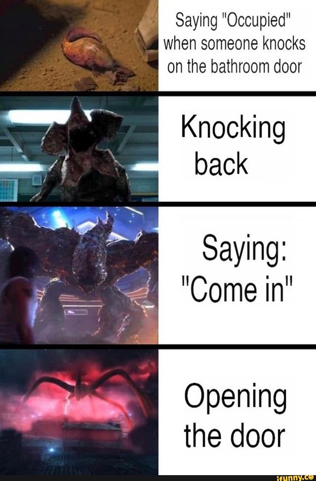 Saying "Occupied" when someone knocks on the bathroom door Opening the ...