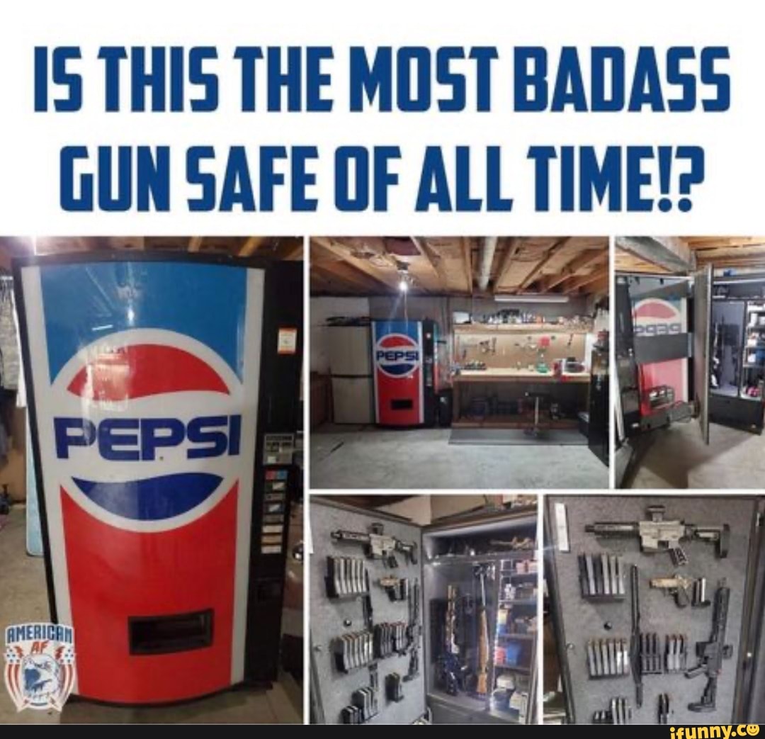 IS THIS THE MOST BADASS GUN SAFE OF ALL TIME!? - iFunny