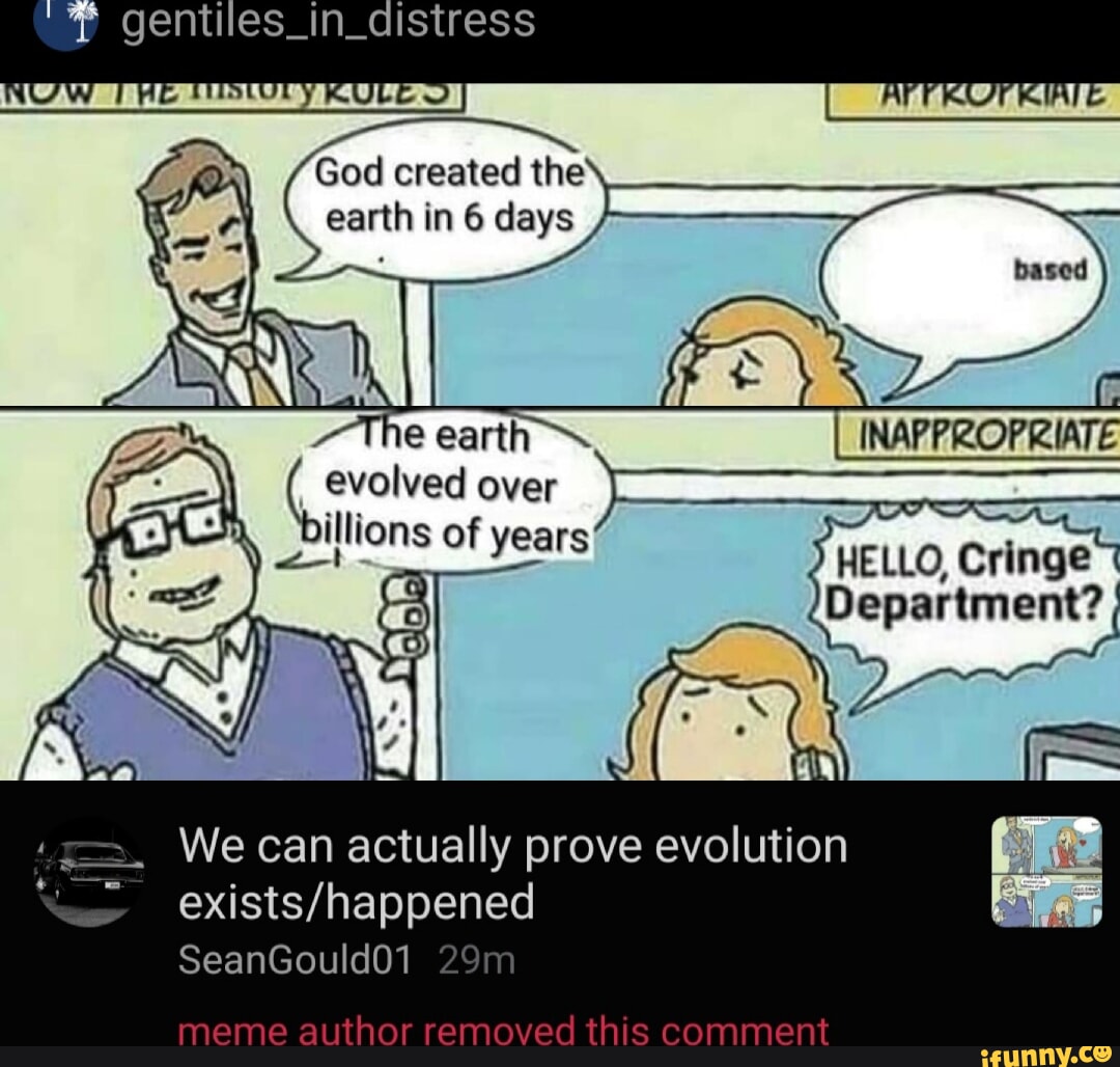 Gentiles_in_distress God created the earth in 6 days evolved over ...