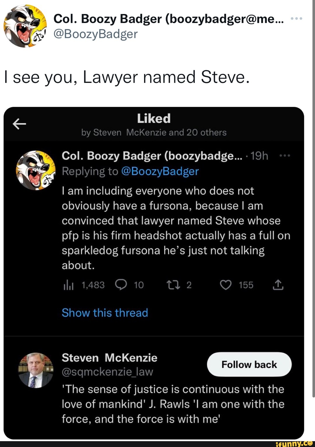 Col. Boozy Badger @BoozyBadger I see you, Lawyer named Steve. & Liked ...