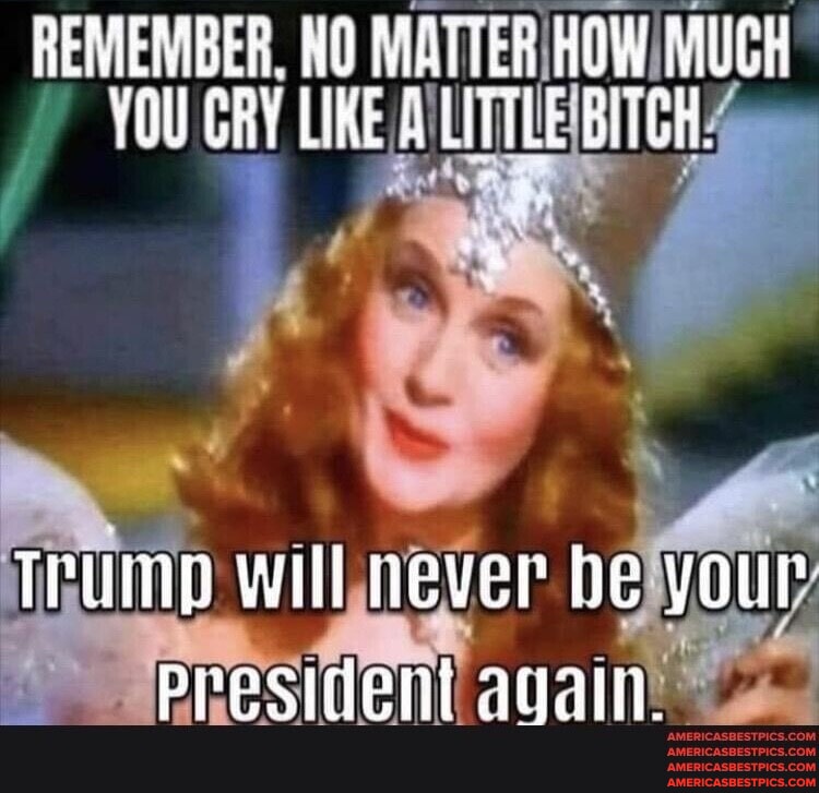 REMEMBER, NO MATTER HOW MUGH YOU CRY LIKE ALITTLE ThUMp will never be ...