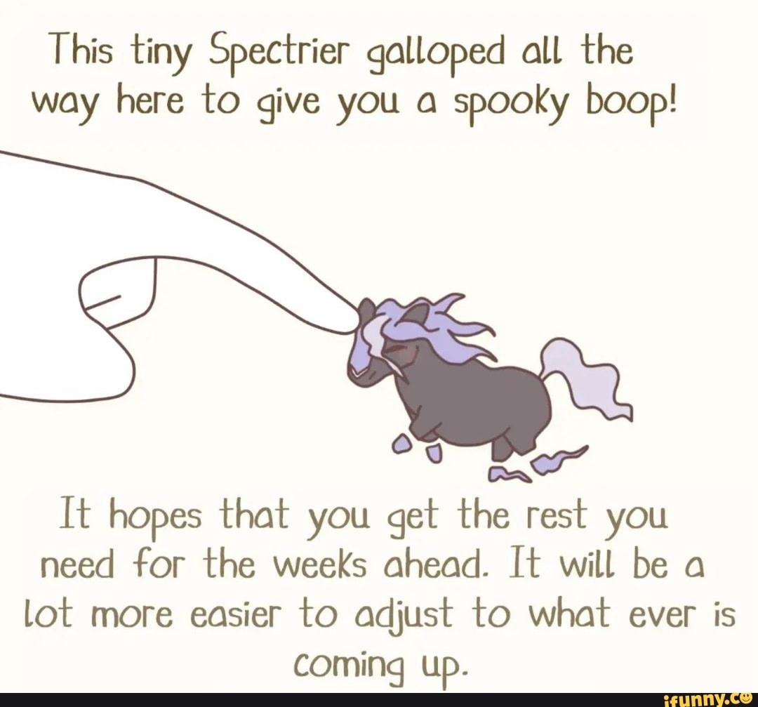 This tiny Spectrier galloped all the way here to give you a spooky boop ...