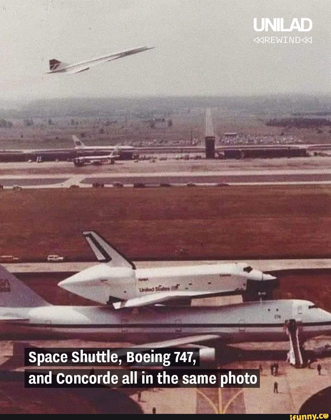 Space Shuttle, Boeing 747, and Concorde all in the same photo - )