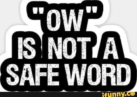 Safeword memes. Best Collection of funny Safeword pictures on iFunny