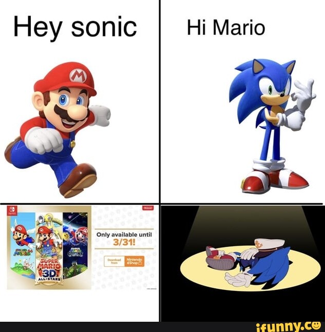 Hi Mario Hey Sonic Ifunny