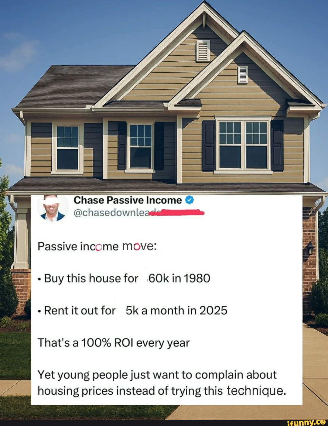 Chase Passive Income Passive income move: I Buy this house for in 1980 ...