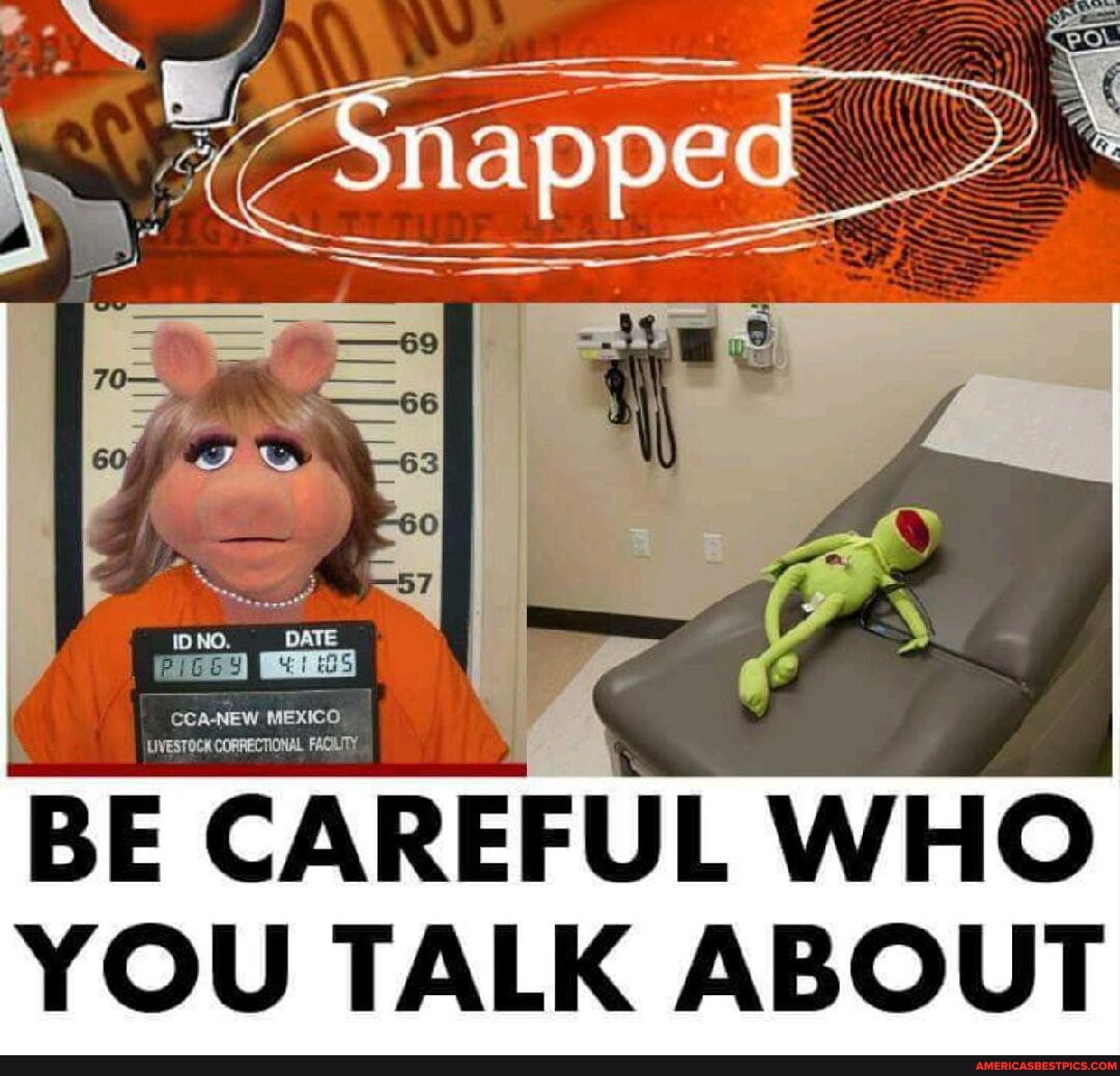 Snapped NO. BE CAREFUL WHO YOU TALK ABOUT - America’s best pics and videos