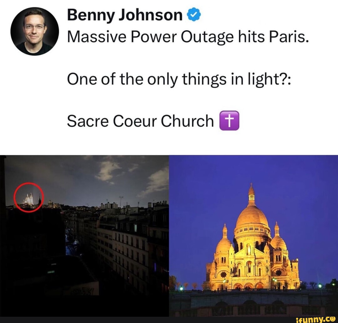 Benny Johnson Massive Power Outage hits Paris. One of the only things ...