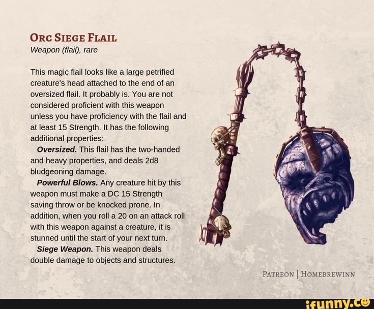 Orc SIEGE FLAIL Weapon (flail), rare This magic flail looks like a ...
