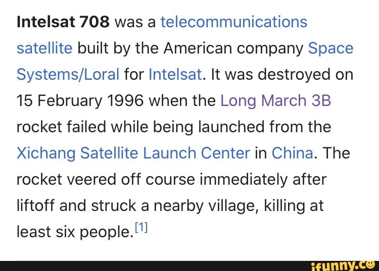 Intelsat 708 was a telecommunications satellite built by the American ...