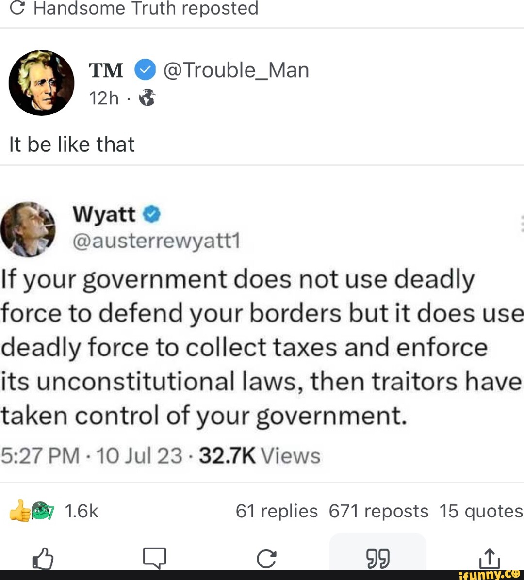 Handsome Truth reposted TM @ @Trouble_Man It be like that Wyatt ...