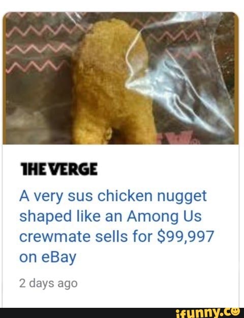 Hey is cropping memes bad? - A very sus chicken nugget shaped like an ...