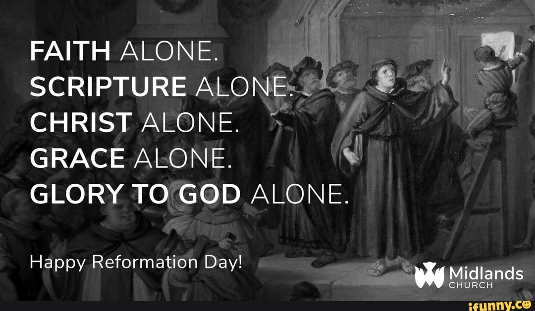 FAITH ALONE. I SCRIPTURE ALON CHRIST ALONE. GRACE ALONE. GLORY TO GOD ...