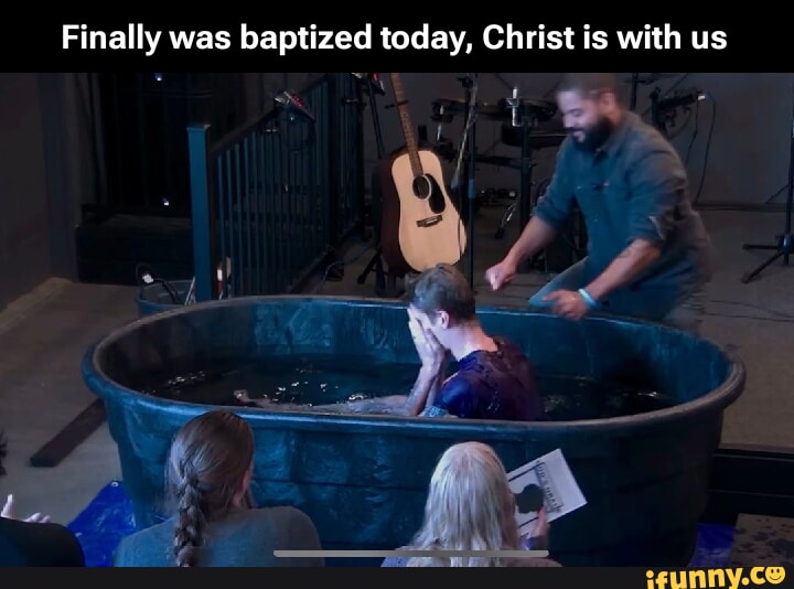 Baptism memes. Best Collection of funny Baptism pictures on iFunny