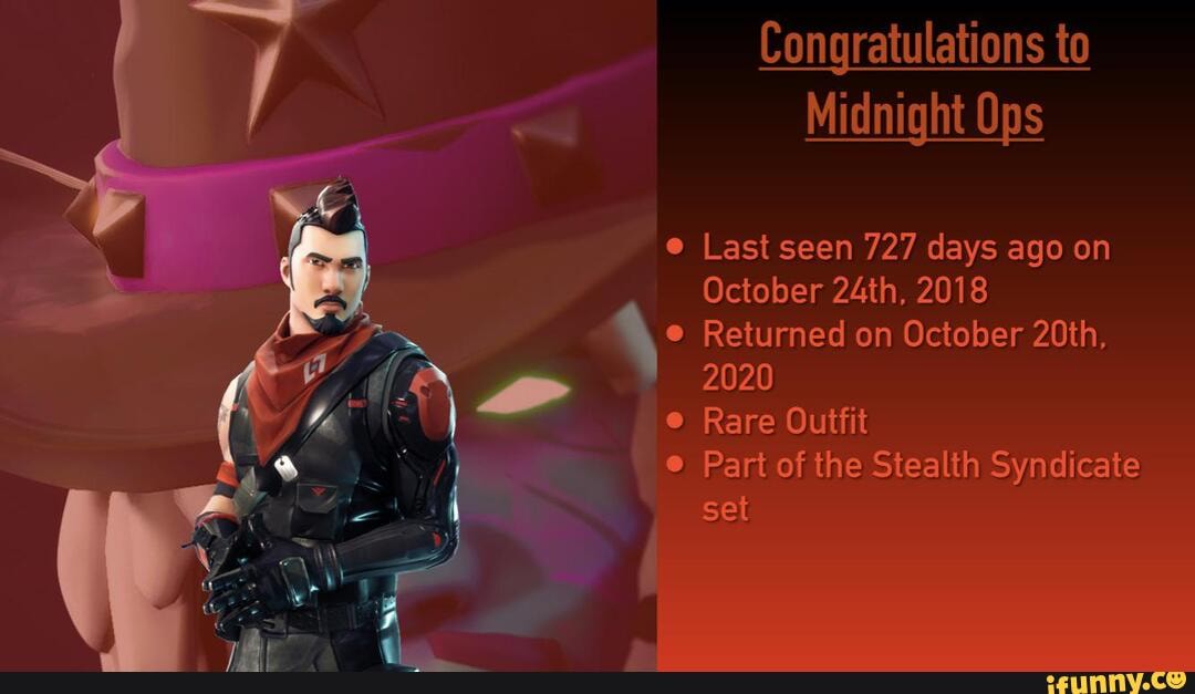 Congratulations to Midnight Ops Last seen 727 days ago on October 24th ...