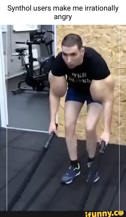 Synthol memes. Best Collection of funny Synthol pictures on iFunny