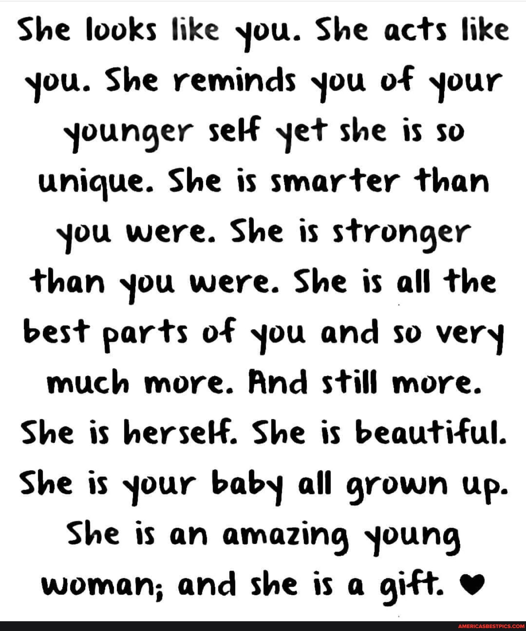 She looks like you. She acts like you. She reminds you of your younger ...