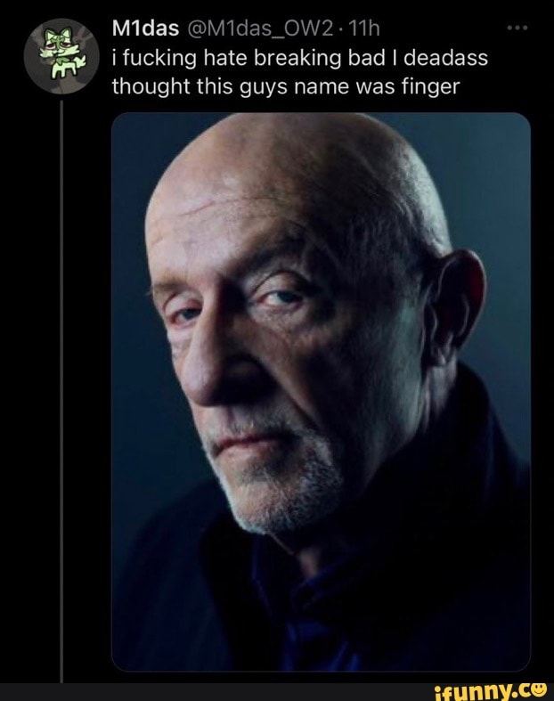 Midas @M1das_OW2: i fucking hate breaking bad I deadass thought this ...