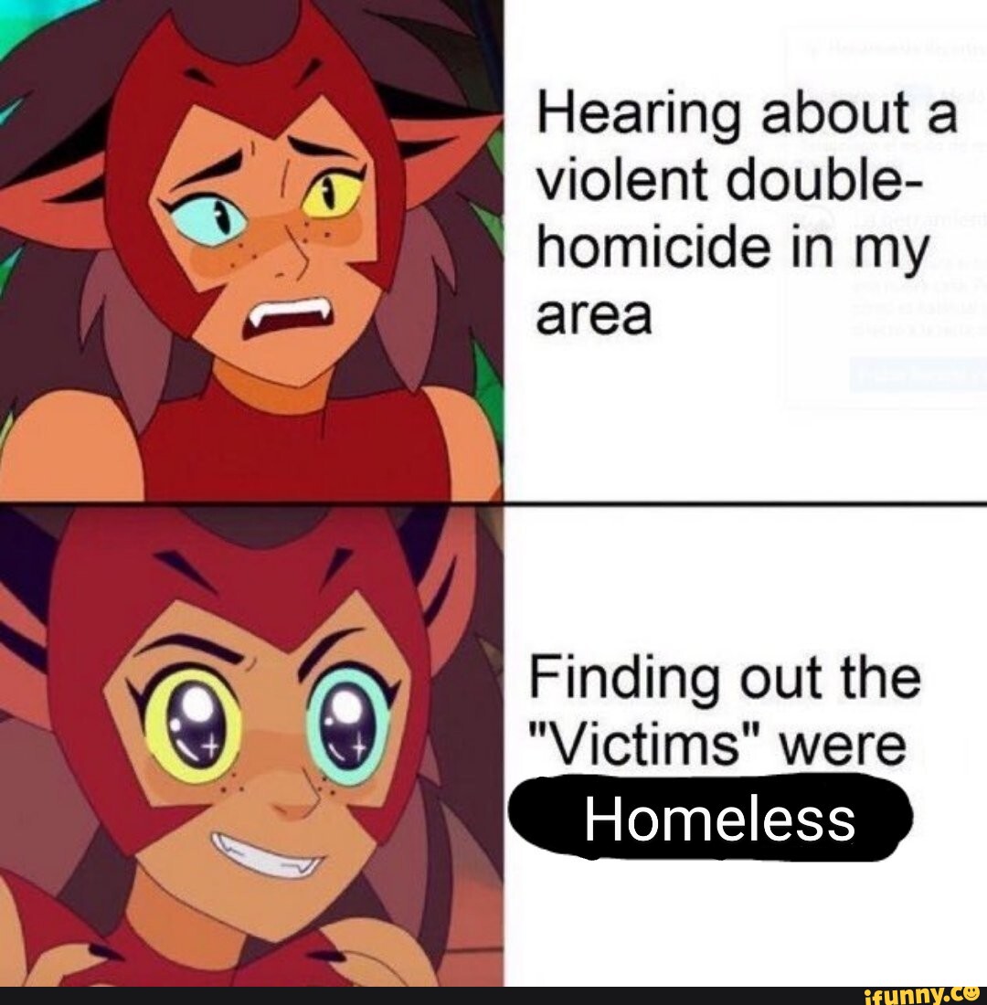 Hearing about a I violent double- homicide in my area Finding out the ...