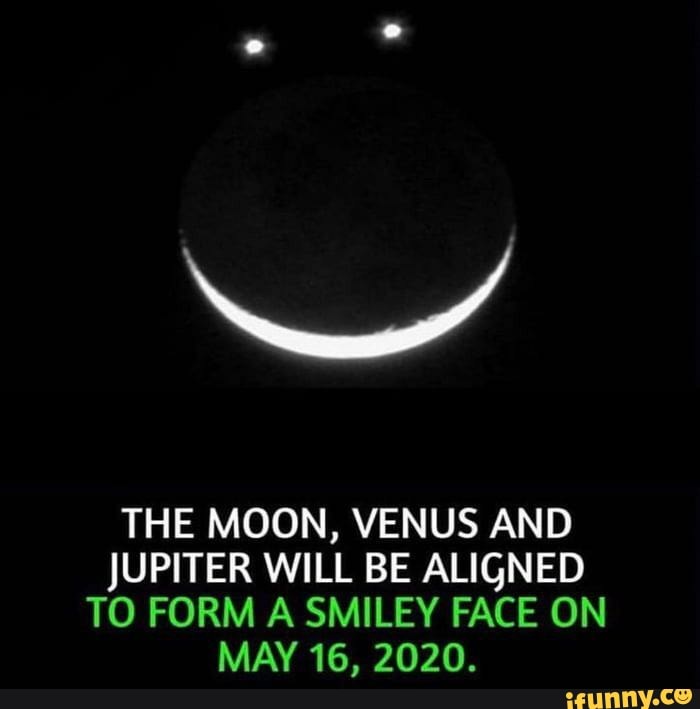 THE MOON, VENUS AND JUPITER WILL BE ALIGNED TO FORM A SMILEY FACE ON ...