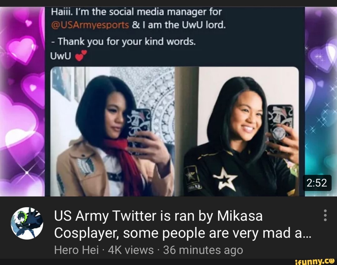 Manager ts Thank you for your kind words. UwU E: US Army Twitter is ran ...