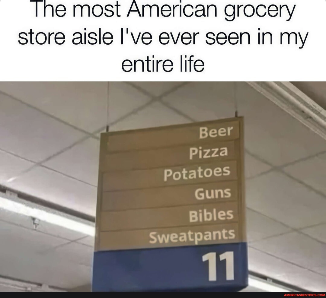 The most American grocery store aisle I've ever seen in my entire life ...