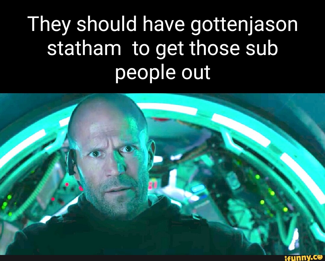 Statham memes. Best Collection of funny Statham pictures on iFunny