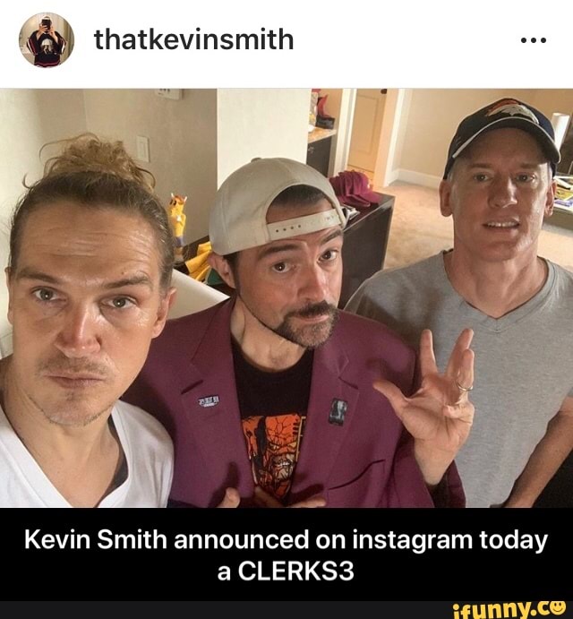 W thatkevinsmith Kevin Smith announced on instagram today a CLERKS3 ...