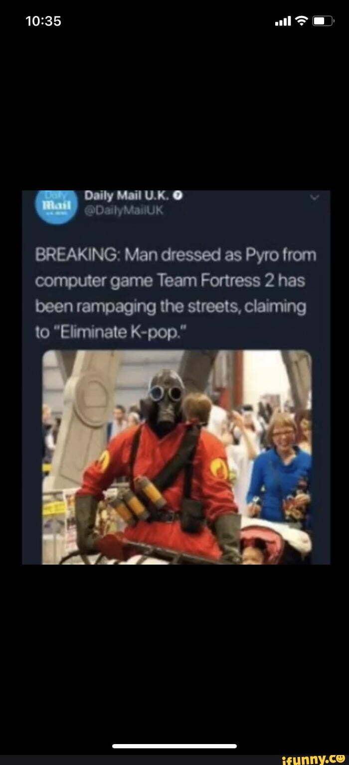 Dally BREAKING: Man dressed as Pyro from computer game Team Fortress 2 ...