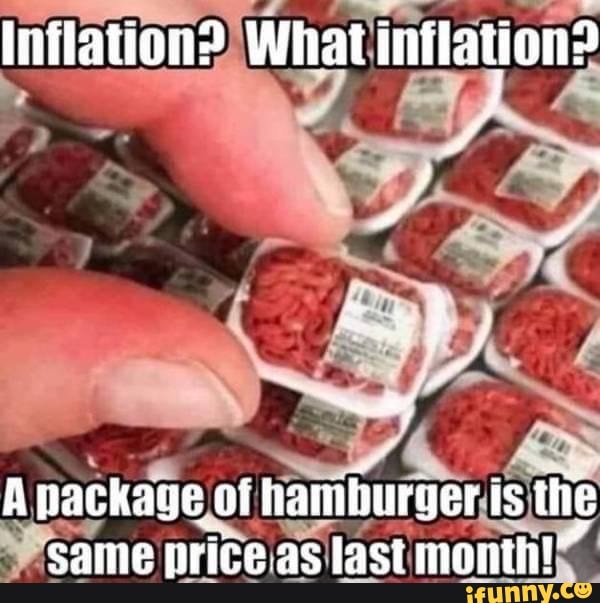 Inflation? What inilation? A package of hamburger is the same price ...