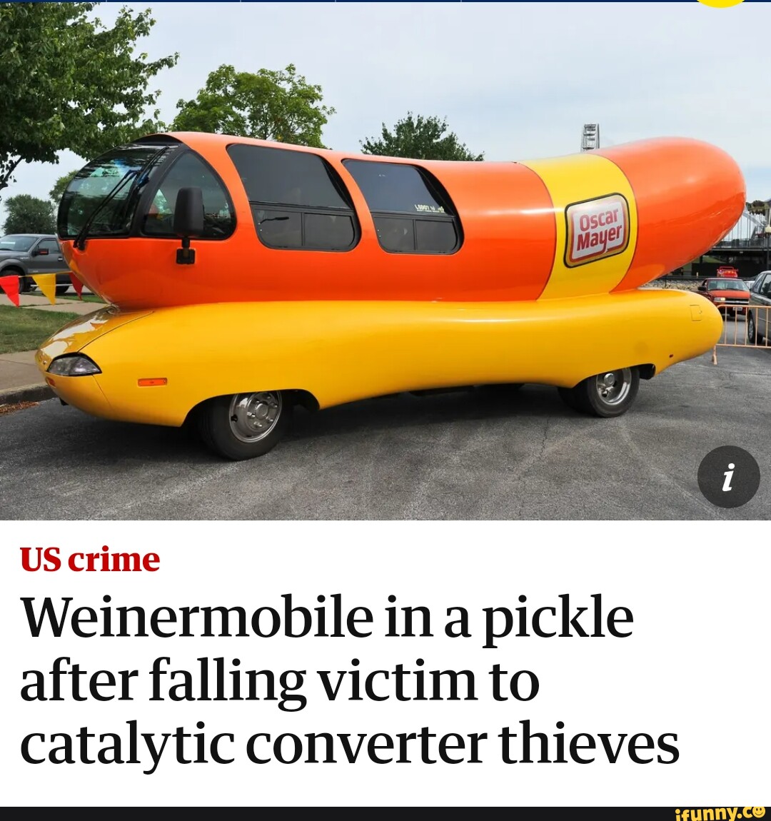 Weinermobile memes. Best Collection of funny Weinermobile pictures on ...