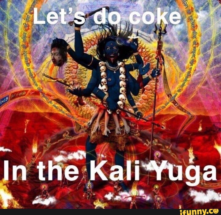 Let's do coke - In the Kali ga - iFunny