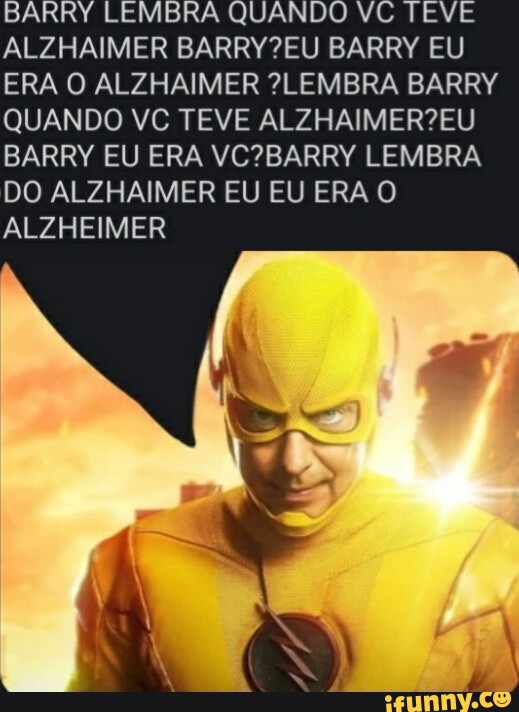 BARRY LEMBRA QUANDO VC Teve ALZHAIMER BARRY EU ERA O ALZHAIMER ?LEMBRA ... BARRY LEMBRA QUANDO VC Teve ALZHAIMER BARRY EU ERA O ALZHAIMER ?LEMBRA ...