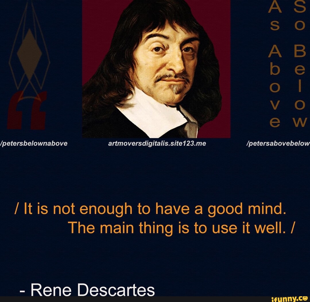 Descartes memes. Best Collection of funny Descartes pictures on iFunny