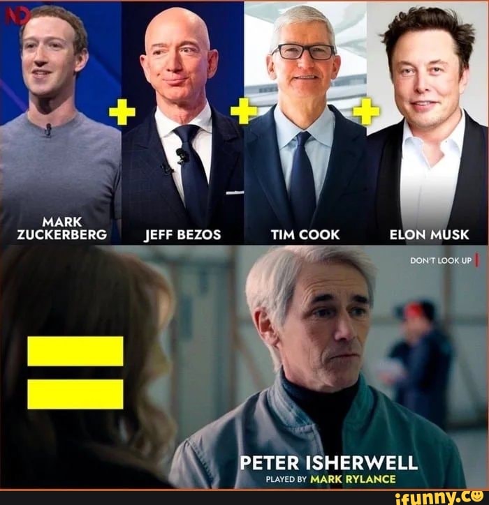 MARK ZUCKERBERG JEFF BEZOS TIM COOK ELON MUSK DONT LOOK UP PETER ...
