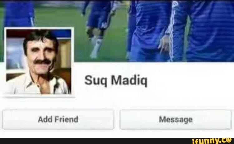 Suq memes. Best Collection of funny Suq pictures on iFunny