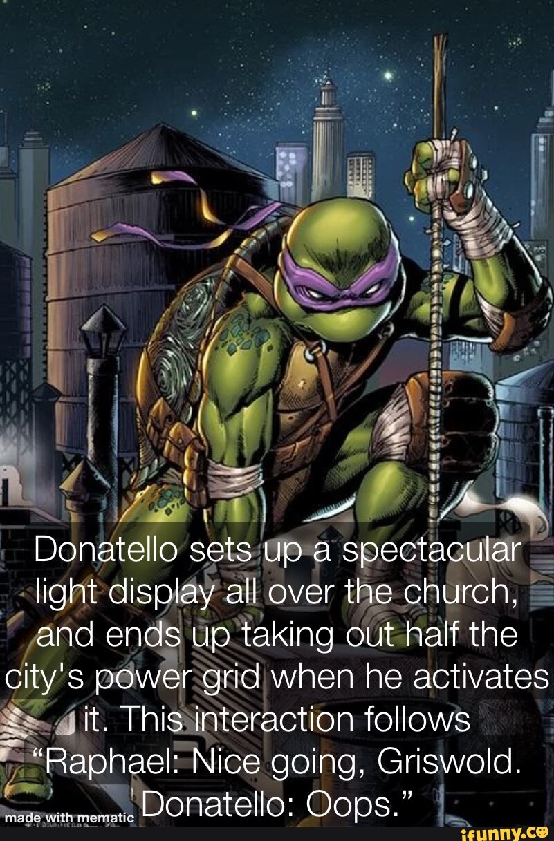 Donatello memes. Best Collection of funny Donatello pictures on iFunny