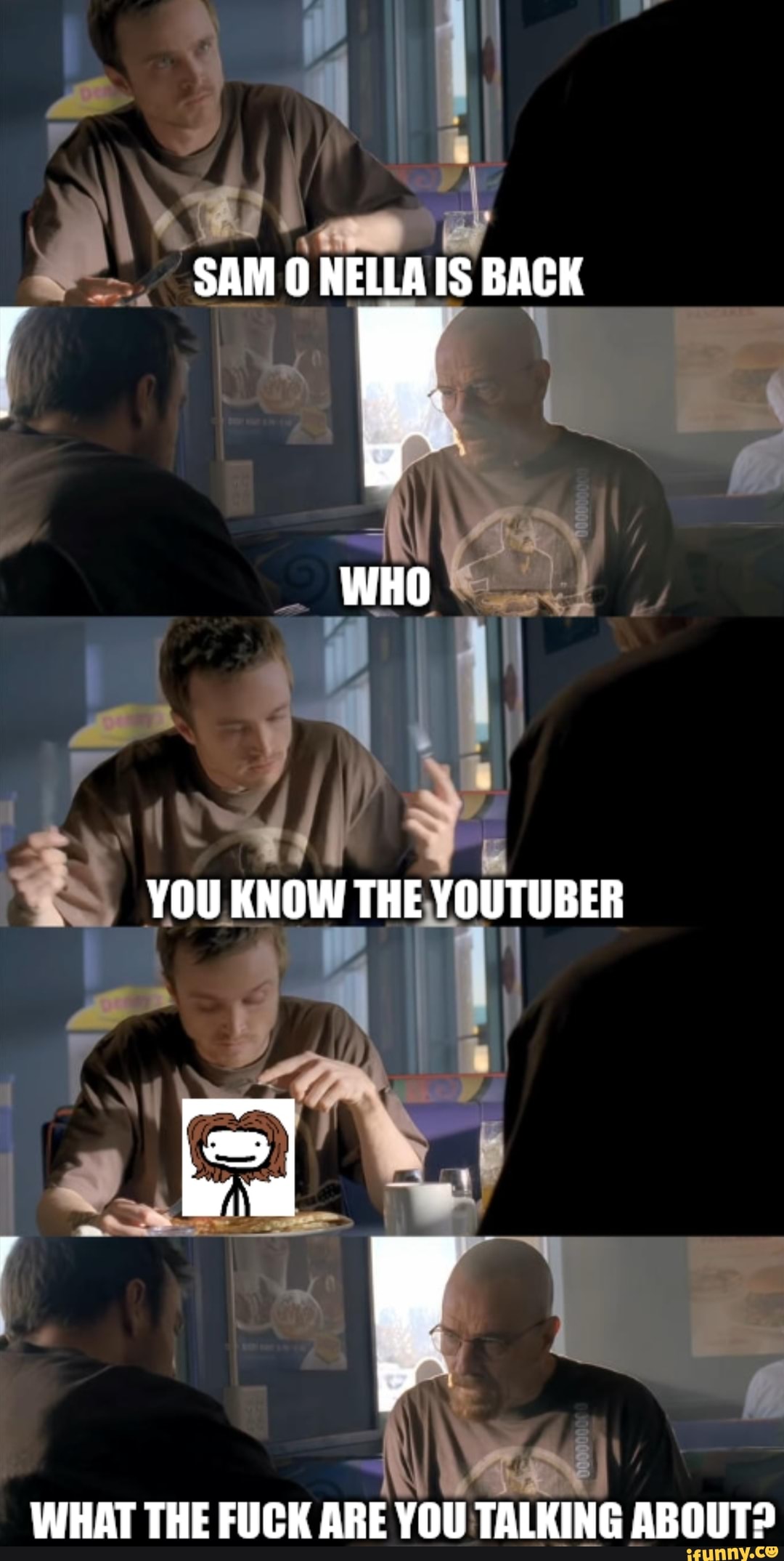 SAM NELLAIS BACK WHO YOU KNOW THE YOUTUBER af WHAT THE FUCK ARE YOU ...