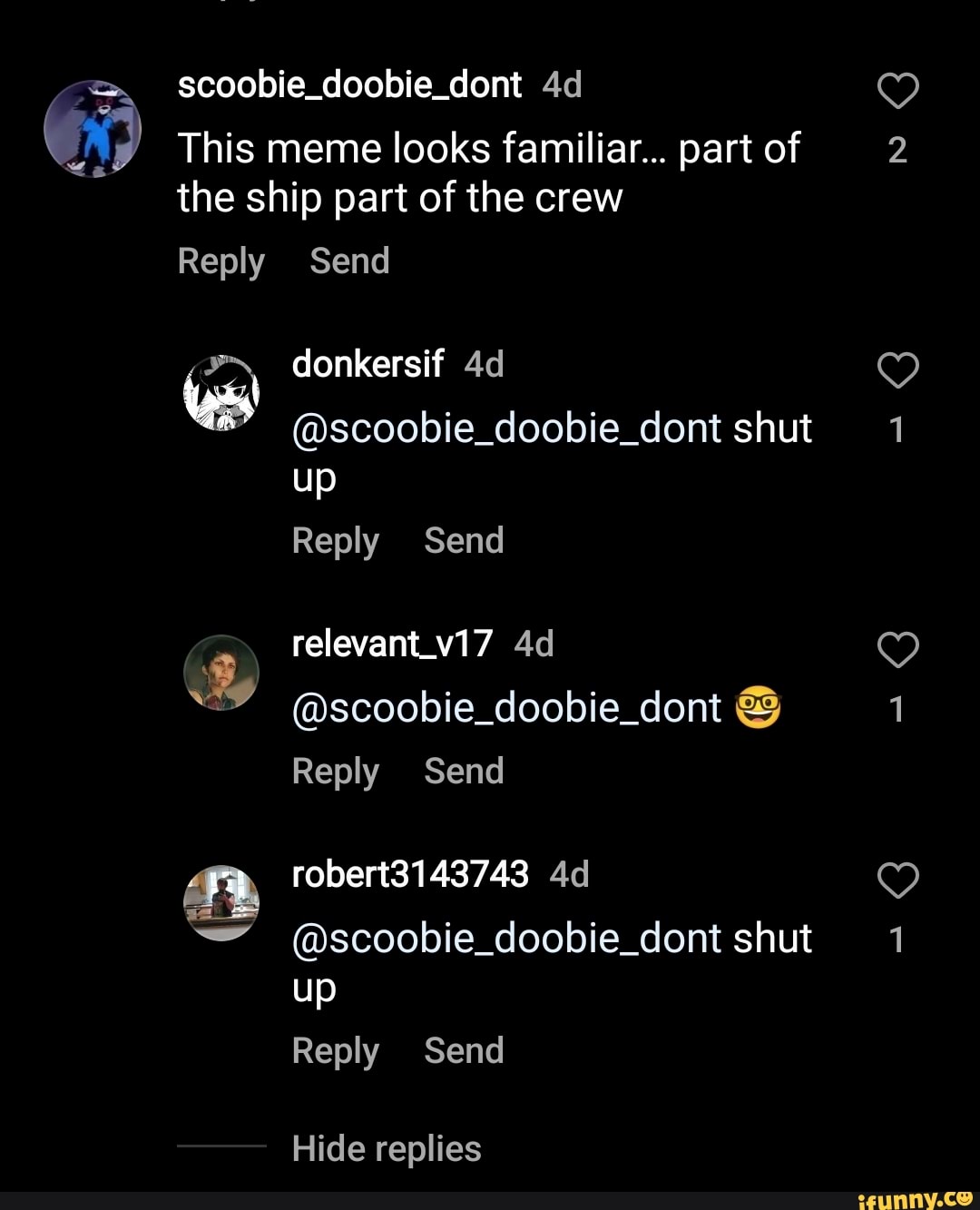 Scoobie_doobie_dont This meme looks familiar... part of the ship part ...