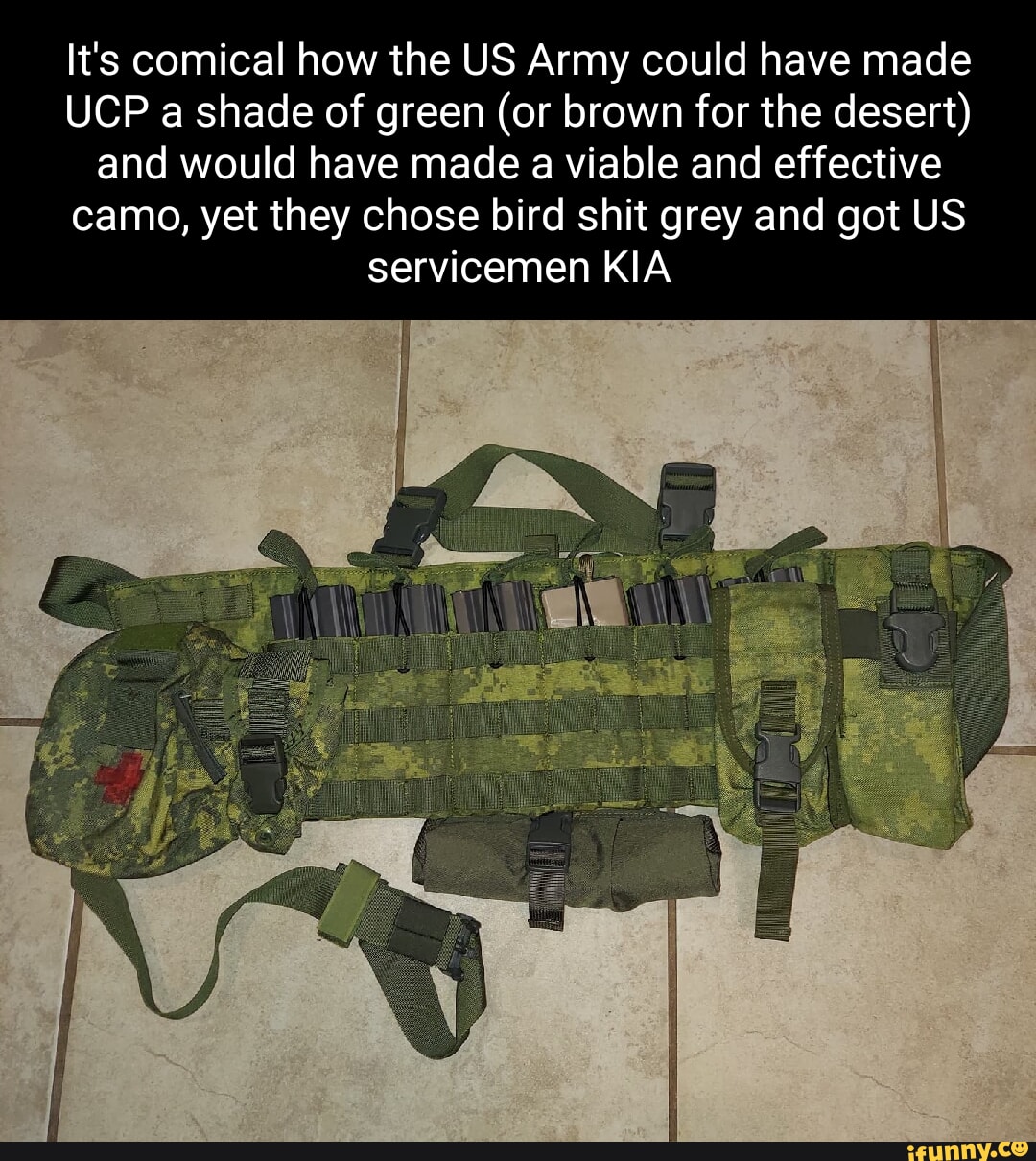 It's comical how the US Army could have made UCP a shade of green (or ...