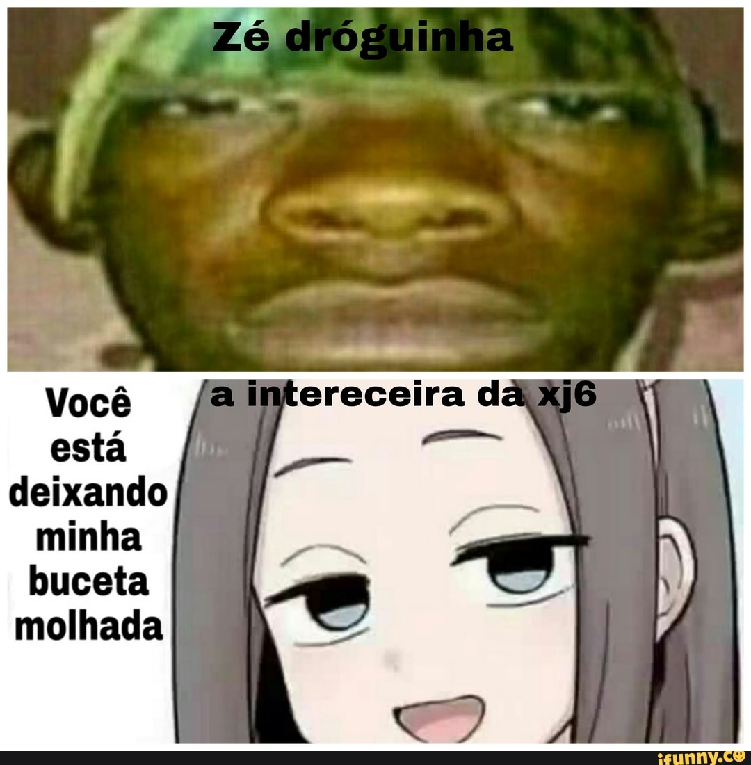 Você Está Deixando Minha Buceta Molhada Ifunny Brazil