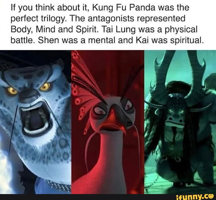 If you think about it, Kung Fu Panda was the perfect trilogy. The ...