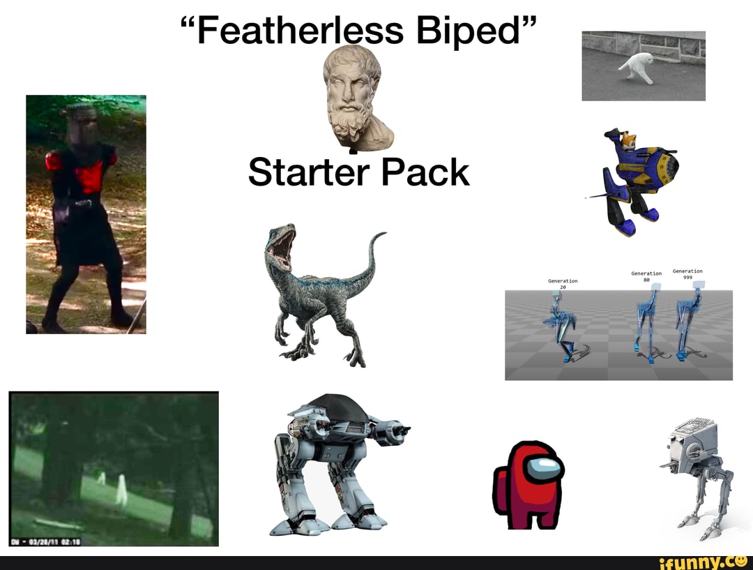"Featherless Biped" Starter Pack - iFunny