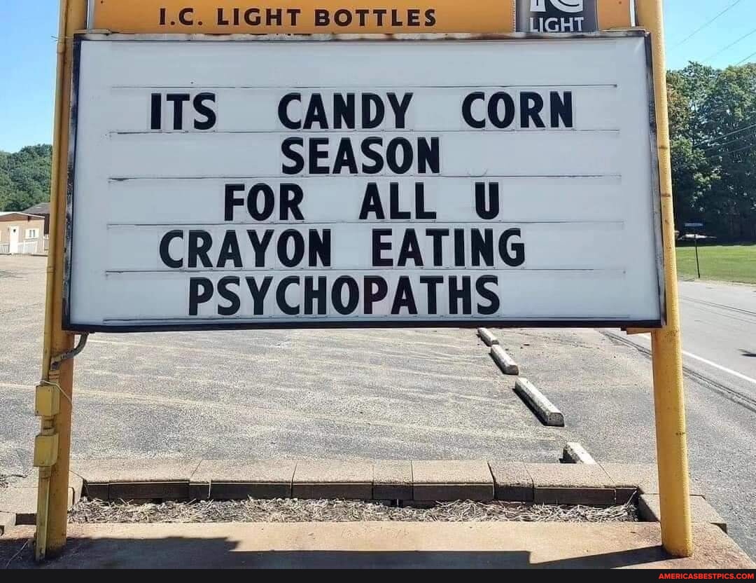 LIGHT BOTTLES ITS CANDY CORN SEASON FOR ALL U I CRAYON EATING ...