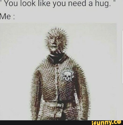 You Need A Hug Meme