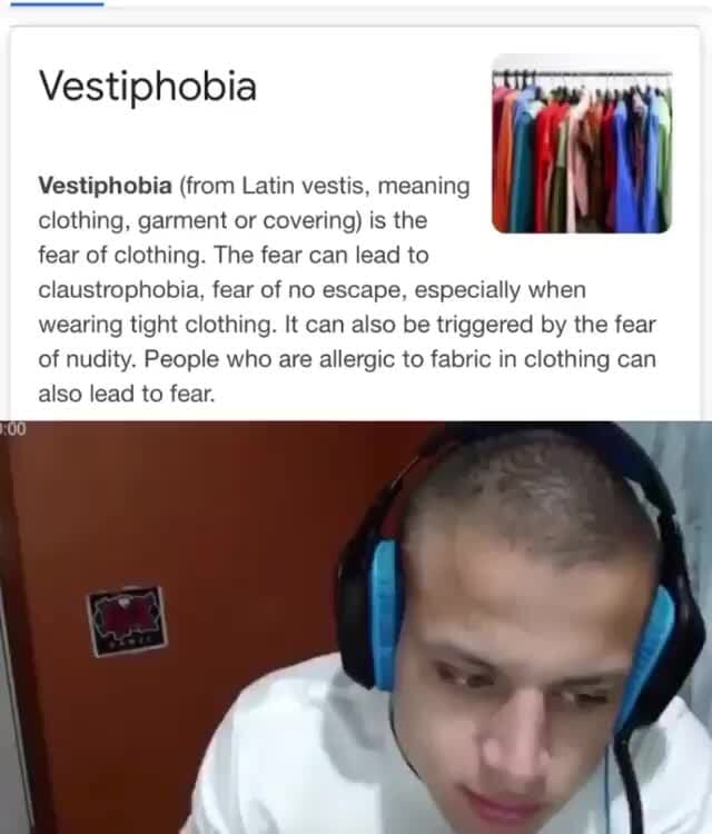 Vestiphobia Vestiphobia (from Latin vestis, meaning clothing, garment ...