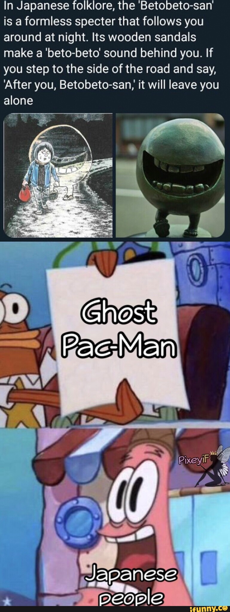 In Japanese folklore, the Betobeto-san is a formless specter that ...