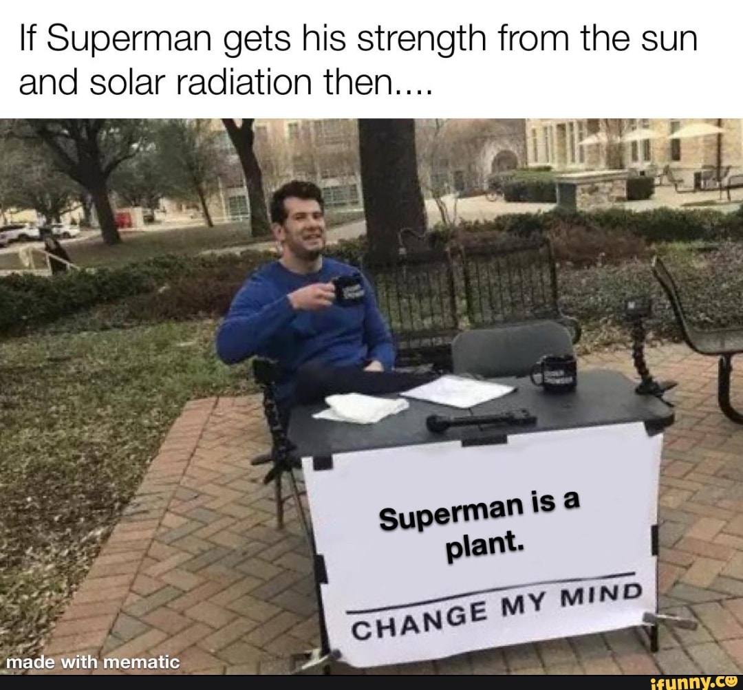 If Superman gets his strength from the sun and solar radiation then ...